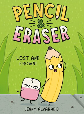 PENCIL & ERASER LOST & FROWN Pencil & Eraser Jenny Alvarado Jenny Alvarado PUTNAM YOUNG READERS2025 Hardcover English IS...