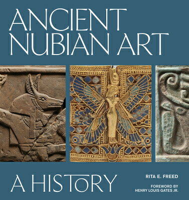 ANCIENT NUBIAN ART Rita E. Freed Henry Louis Gates, Jr. GETTY PUBN2026 Paperback English ISBN：9781606069813 洋書 Art & Ent...