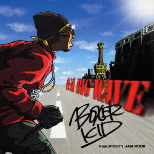 BOXER KIDオンソクビッグ ウェーブ ボクサーキッド 発売日：2006年04月05日 予約締切日：2006年03月29日 ONSOKU BIG WAVE JAN：4988002499816 VICLー35976 ビクターエンタテインメ...