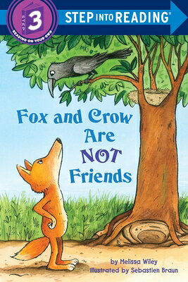 FOX & CROW ARE NOT FRIENDS Step Into Reading, Step 3 Melissa Wiley Sebastien Braun RANDOM HOUSE2012 Paperback English IS...
