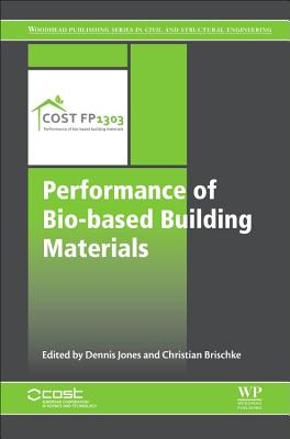 PERFORMANCE OF BIOーBASED BUILD Woodhead Publishing Civil and Structural Engineering Dennis Jones Christian Brischke WOOD...