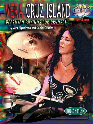 VERA ー CRUZ ISLAND Vera Cruz Daniel Oliviera HUDSON MUSIC2008 Hardcover English ISBN：9781423469827 洋書 Art & Entertainmen...
