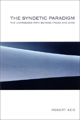 SYNDETIC PARADIGM Suny Transpersonal and Humanistic Psychology Robert Aziz ST UNIV OF NEW YORK PR2007 Paperback English ...