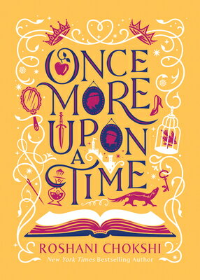 ONCE MORE UPON A TIME Roshani Chokshi SOURCEBOOKS CASABLANCA2021 Hardcover English ISBN：9781728239828 洋書 Fiction & Liter...