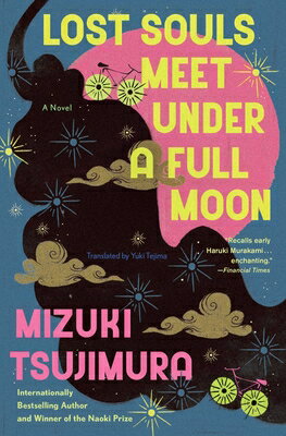 LOST SOULS MEET UNDER A FULL M A Lost Souls Novel Mizuki Tsujimura Yuki Tejima SCRIBNER BOOKS CO2025 Paperback English I...