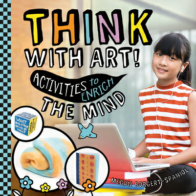 THINK W/ART ACTIVITIES TO ENRI Wellness Workshop Megan BorgertーSpaniol CHECKERBOARD2022 Library　Binding English ISBN：978...