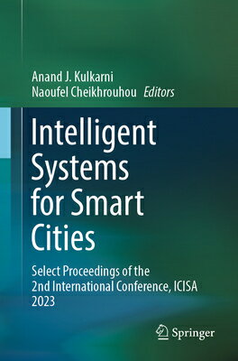 INTELLIGENT SYSTEMS FOR SMART Anand J. Kulkarni Naoufel Cheikhrouhou SPRINGER NATURE2024 Paperback 2024 English ISBN：978...