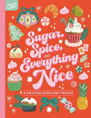 SUGAR SPICE & EVERYTHING NICE Christie Williams FIVE MILE PR2025 Hardcover English ISBN：9781923359840 洋書 Books for kids（...