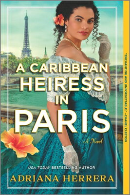 CARIBBEAN HEIRESS IN PARIS ORI Las Leonas Adriana Herrera HQN BOOKS2022 Paperback Original English ISBN：9781335639844 洋書...
