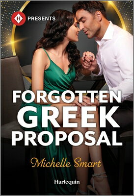 FORGOTTEN GREEK PROPOSAL ORIGI Greek Rivals Michelle Smart HARLEQUIN SALES CORP2025 Mass　Market　Paperbound Original Engl...