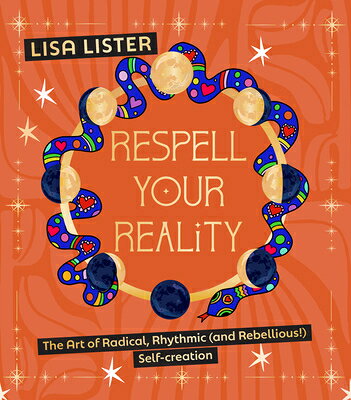 RESPELL YOUR REALITY Lisa Lister WATKINS PUB LTD2026 Hardcover English ISBN：9781786789846 洋書 Business & SelfーCulture（ビジネ...