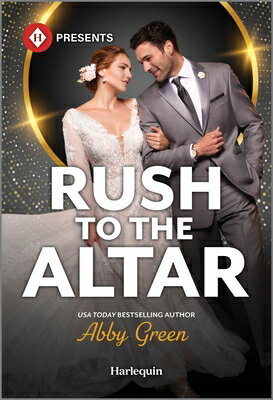 RUSH TO THE ALTAR ORIGINAL/E Abby Green HARLEQUIN SALES CORP2025 Mass　Market　Paperbound Original English ISBN：9781335939...