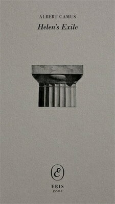 HELENS EXILE Eris Gems Albert Camus Justin O'Brien ERIS2024 Paperback English ISBN：9781916809857 洋書 Social Science（社会科学）...