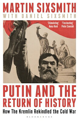 PUTIN & THE RETURN OF HIST Martin Sixsmith Daniel Sixsmith BLOOMSBURY2026 Paperback English ISBN：9781399409858 洋書 Social...