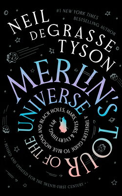 MERLINS TOUR OF THE UNIVERSE R Neil Degrasse Tyson Stephen J. Tyson BLACKSTONE PUB2024 Hardcover English ISBN：9781665019...