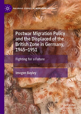 POSTWAR MIGRATION POLICY & THE Palgrave Studies in Migration History Imogen Bayley PALGRAVE MACMILLAN LTD2024 Hardcover ...