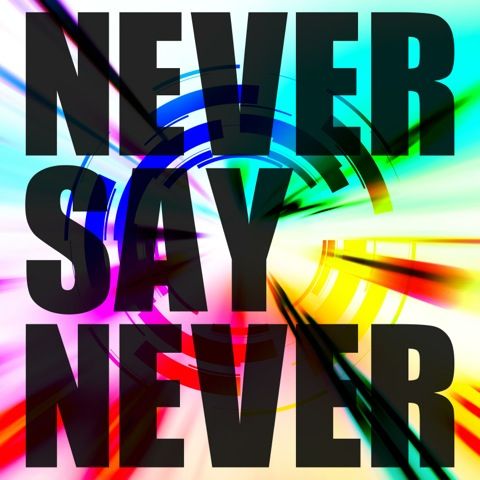 JinーMachineネバー セイ ネバー ジンマシーン 発売日：2016年01月27日 NEVER SAY NEVER JAN：4542519009861 YCCWー30049 (株)ヤマハミュージックコミュニケーションズ エイベックス・...