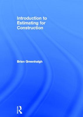 INTRO TO ESTIMATING FOR CONSTR Brian Greenhalgh ROUTLEDGE2013 Hardcover English ISBN：9780415509862 洋書 Computers & Scienc...