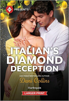 ITALIANS DIAMOND DECEPTION ーLP Business Proposals Dani Collins HARLEQUIN SALES CORP2026 Mass　Market　Paperbound Original ...