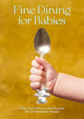 FINE DINING FOR BABIES Adam Crockett Haydon Perrior DOKUMENT PR2024 Hardcover English ISBN：9789188369864 洋書 Family life ...
