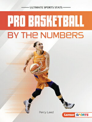 PRO BASKETBALL BY THE NUMBERS Ultimate Sports STATS (Lerner (Tm) Sports) Percy Leed LERNER PUBN2024 Paperback English IS...