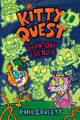 KITTY QUEST PHANTOM FRENZY A G Kitty Quest Phil Corbett Phil Corbett RAZORBILL2024 Hardcover English ISBN：9780593619865 ...