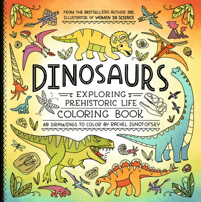 COLOR BKーDINOSAURS COLOR BK Rachel Ignotofsky POTTER CLARKSON N2026 Paperback English ISBN：9780593799871 洋書 Family life ...