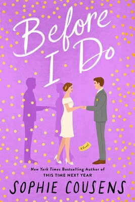 BEFORE I DO Sophie Cousens G P PUTNAM SONS2022 Paperback English ISBN：9780593539873 洋書 Fiction & Literature（小説＆文芸） Fiction