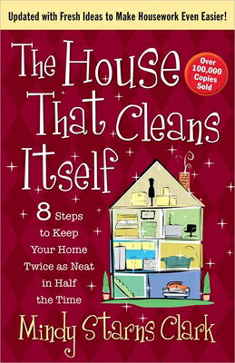 HOUSE THAT CLEANS ITSELF Mindy Starns Clark HARVEST HOUSE PUBL2013 Paperback English ISBN：9780736949873 洋書 Family life &...