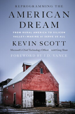 REPROGRAMMING THE AMER DREAM Kevin Scott Greg Shaw J. D. Vance HARPER BUSINESS2020 Hardcover English ISBN：9780062879875 ...
