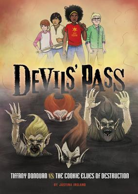 TIFFANY DONOVAN VS THE COOKIE Devils' Pass Justina Ireland Tyler Champion STONE ARCH BOOKS2017 Hardcover English ISBN：97...