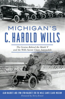 MICHIGANS C HAROLD WILLS Transportation Alan Naldrett HISTORY PR2017 Paperback English ISBN：9781625859877 洋書 Social Scie...