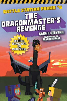 DRAGONMASTERS REVENGE Unofficial Battle Station Prime Cara J. Stevens Sam Needham SKY PONY PR2021 Paperback English ISBN...