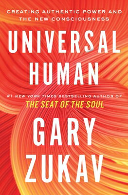 UNIVERSAL HUMAN Gary Zukav ATRIA2021 Hardcover English ISBN：9781982169879 洋書 Social Science（社会科学） Body, Mind & Spirit