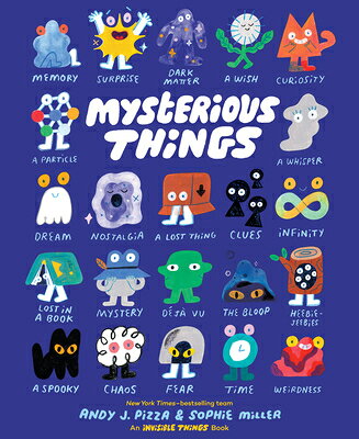 MYSTERIOUS THINGS Invisible Things Andy J. Pizza Sophie Miller CHRONICLE BOOKS2026 Hardcover English ISBN：9781797239880 ...