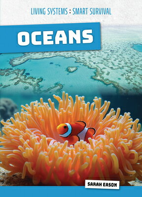 OCEANS Living Systems: Smart Survival Sarah Eason CHERITON CHILDRENS BOOKS2026 Library　Binding English ISBN：978191750988...