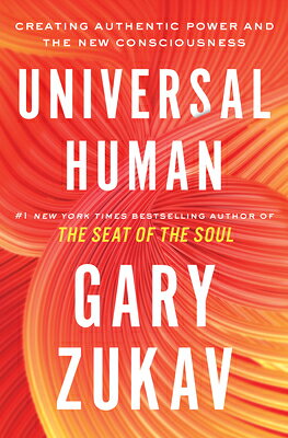 UNIVERSAL HUMAN Gary Zukav ATRIA2022 Paperback English ISBN：9781982169886 洋書 Social Science（社会科学） Body, Mind & Spirit
