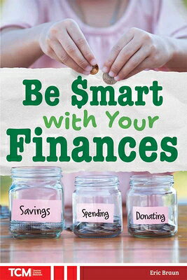 BE SMART W/YOUR FINANCES Knowledge Builders: Social Studies Readers Eric Braun TEACHER CREATED MATERIALS2026 Paperback E...