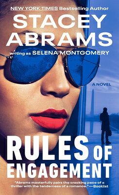 RULES OF ENGAGEMENT Stacey Abrams Selena Montgomery BERKLEY BOOKS2023 Mass　Market　Paperbound English ISBN：9780593549889 ...