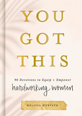 YOU GOT THIS Melissa Horvath DAYSPRING2021 Hardcover English ISBN：9781644549889 洋書 Social Science（社会科学） Religion
