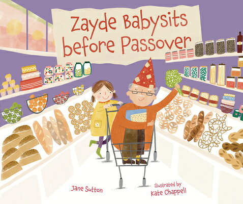 ZAYDE BABYSITS BEFORE PASSOVER Jane Sutton Kate Chappell KAR BEN PUB2025 Hardcover English ISBN：9798765619889 洋書 Books f...