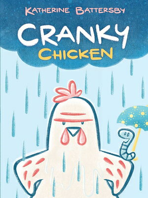 CRANKY CHICKEN Cranky Chicken Katherine Battersby Katherine Battersby MARGARET K MCELDERRY BOOKS2022 Paperback English I...