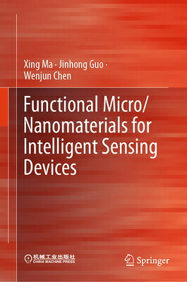 FUNCTIONAL MICRO/NANOMATERIALS Xing Ma Jinhong Guo Wenjun Chen SPRINGER2025 Hardcover English ISBN：9789819649891 洋書 Comp...