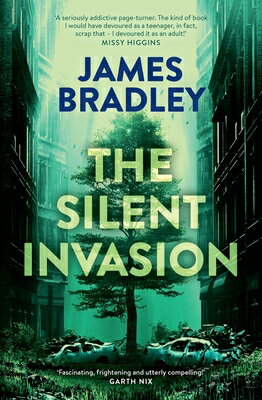 SILENT INVASION The Change Trilogy James Bradley PAN AUSTRALIA2017 Paperback English ISBN：9781743549896 洋書 NonーClassifia...