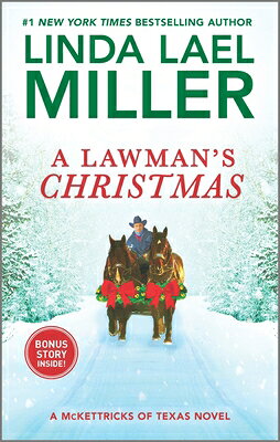 LAWMANS XMAS R/E McKettricks of Texas Linda Lael Miller HQN BOOKS2022 Mass　Market　Paperbound Reissue English ISBN：978133...