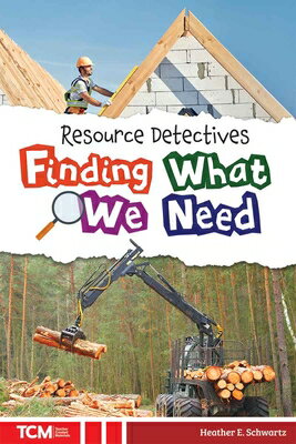 RESOURCE DETECTIVES Knowledge Builders: Social Studies Readers Heather E. Schwartz TEACHER CREATED MATERIALS2026 Paperba...