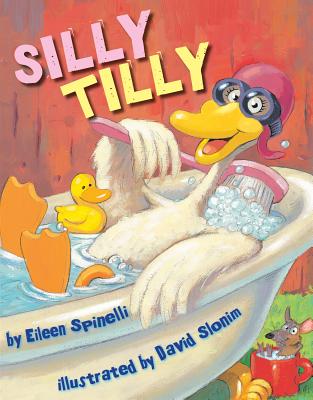 SILLY TILLY Eileen Spinelli David Slonim TWO LIONS2012 Paperback English ISBN：9780761459903 洋書 Books for kids（児童書） Juven...