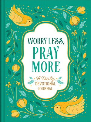 WORRY LESS PRAY MORE A DAILY D Compiled by Barbour Staff BARBOUR PUBL INC2024 Hardcover English ISBN：9781636099903 洋書 So...