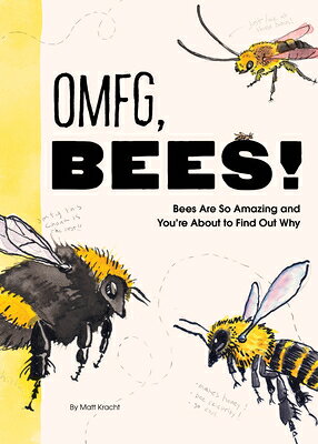 OMFG BEES Matt Kracht CHRONICLE BOOKS2023 Paperback English ISBN：9781797219905 洋書 Fiction & Literature（小説＆文芸） Humor