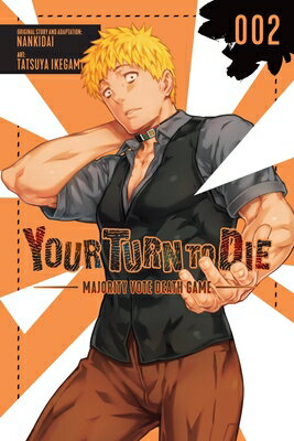 YOUR TURN TO DIE MAJORITY VOTE Your Turn to Die: Majority Vote Death Game Nankidai Tatsuya Ikegami Phil Christie YEN PR2...